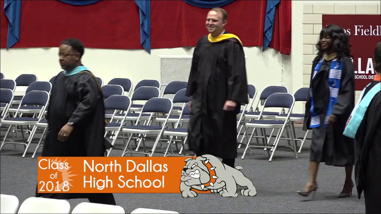 Dallas ISD North Dallas High School Graduation 2018 - YouTube