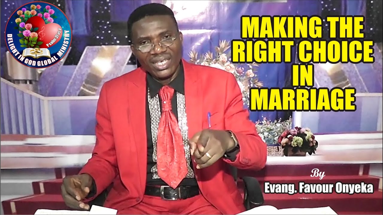 Making The Right Choice In Marriage - YouTube