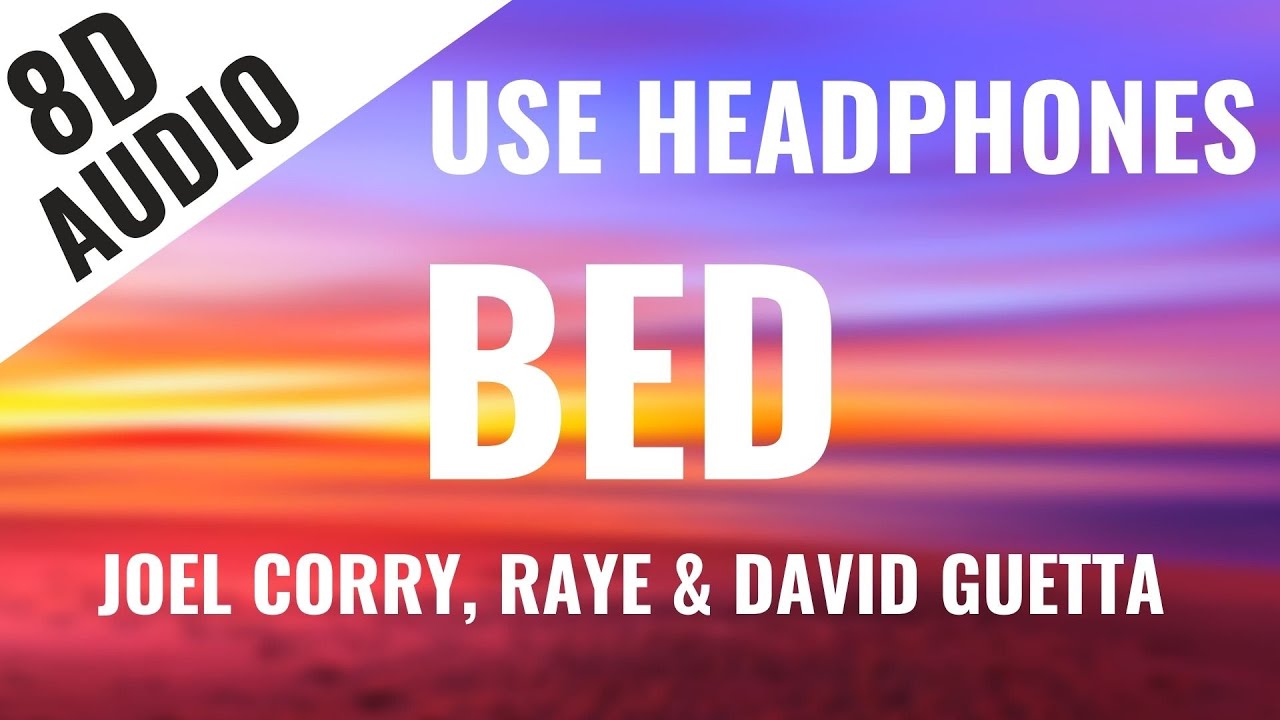 Joel Corry, RAYE & David Guetta - BED (8D AUDIO) 🎧 - YouTube