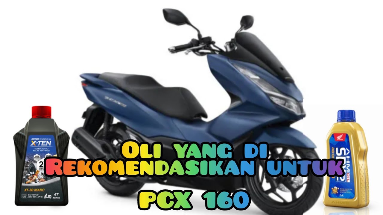 OLI YANG DI REKOMENDASIKAN UNTUK PCX 160@sultanacehofficial - YouTube