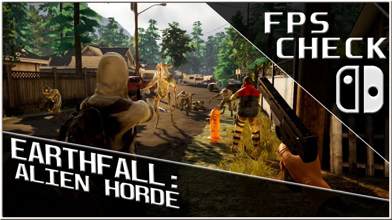 Earthfall: Alien Horde | FPS Check • Nintendo Switch Gameplay - YouTube