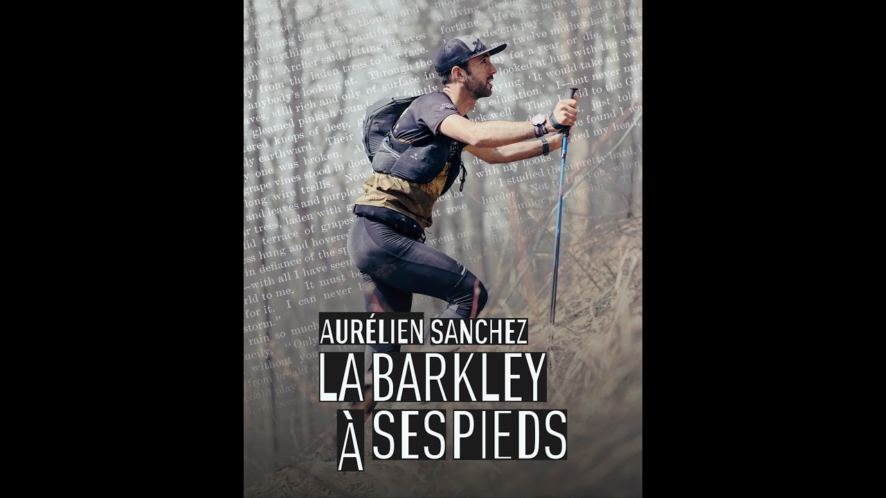 Aurélien Sanchez, la Barkley à ses pieds (teaser) - YouTube
