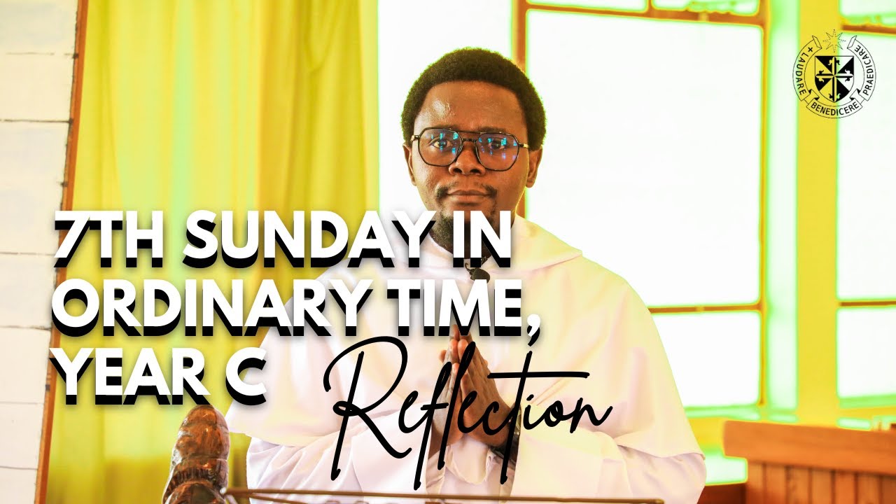 Loving Your Enemies | 7th Sunday in Ordinary Time (Year C) - YouTube