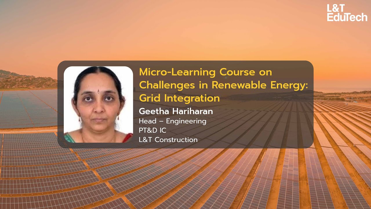 Challenges in Renewable Energy: Grid Integration | Micro-Learning | L&T ...