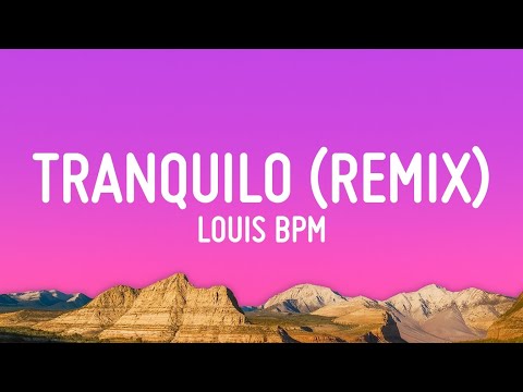 Louis BPM, Farruko, J Balvin, Kris R. & iZaak - Tranquilo (Remix) (Letra/Lyrics)