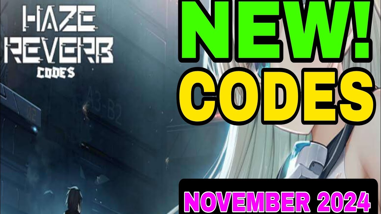 🔥 Haze Reverb Codes | Haze Reverb Gift Codes | Haze Reverb Redeem Codes ...