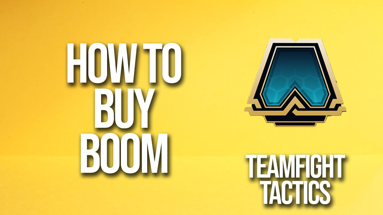 How To Buy Boom Teamfight Tactics Tutorial - YouTube