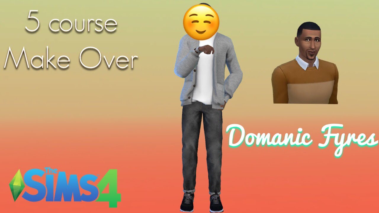 5-Course Make Over | Dominic Fyres | The Sims 4 - YouTube