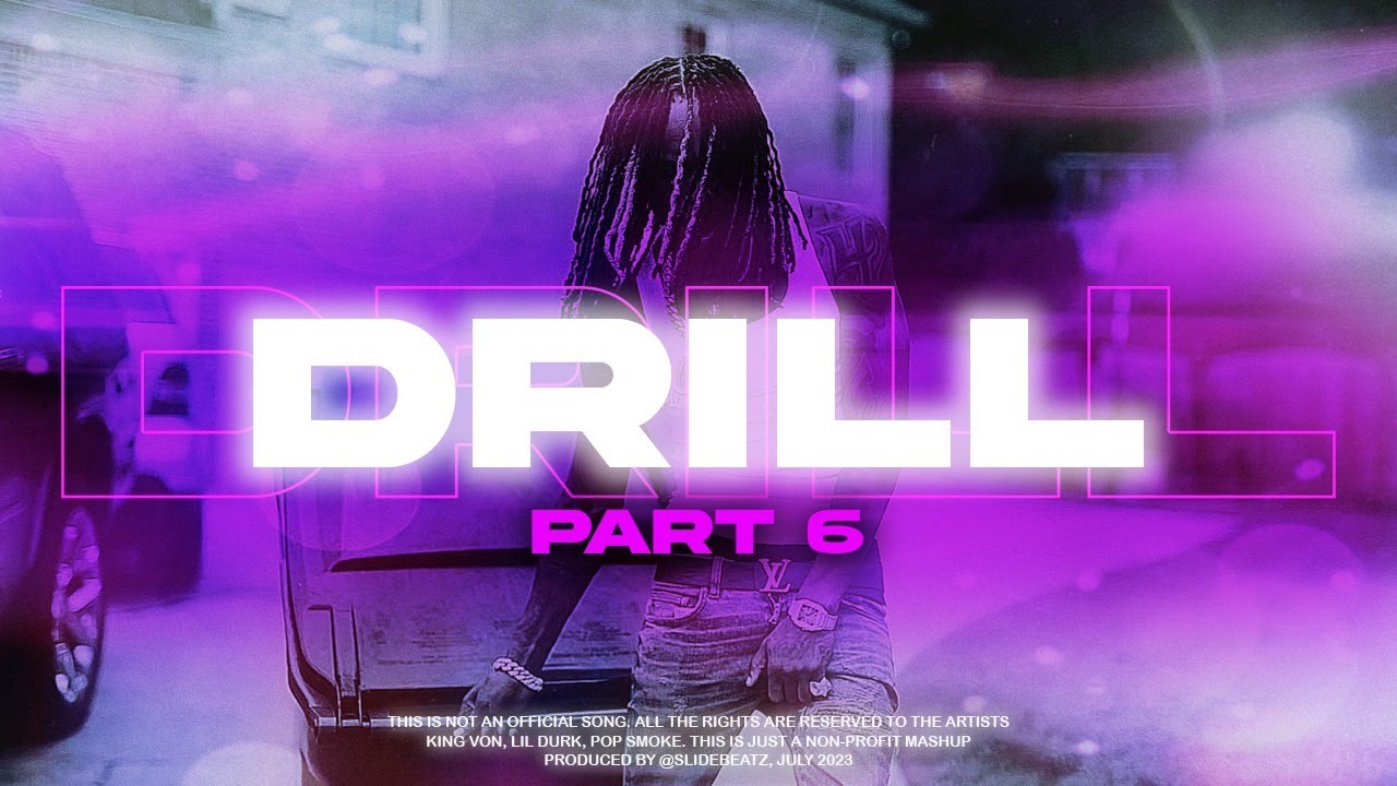 DRILL MASHUP 6 feat POP SMOKE, KING VON, LIL DURK (prod. SLIDEBEATZ ...