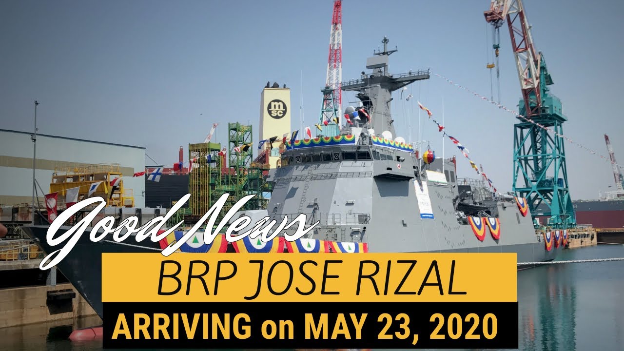 GOOD NEWS - BRP Jose Rizal to arrive on May 23, 2020 - YouTube