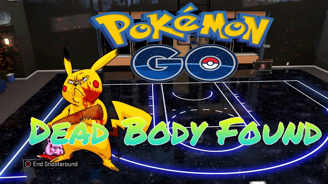Pokémon go Dead Body Found Nba 2k16 Mypark - YouTube