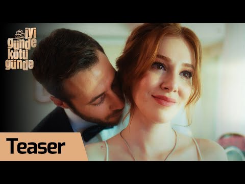İyi Günde Kötü Günde | Teaser (12 Eylül Cumartesi Başlıyor!)