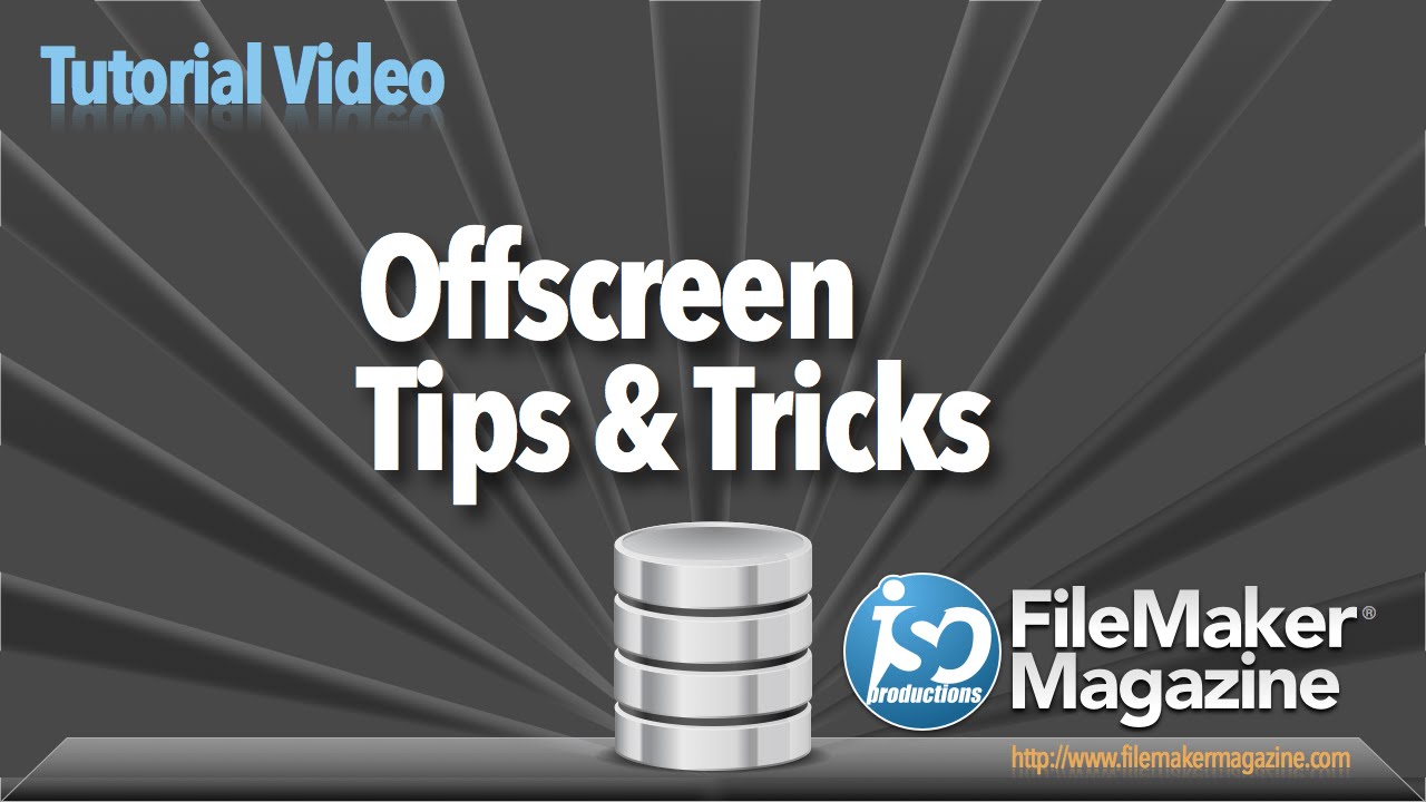 FileMaker Tutorial - Offscreen Tips & Tricks - YouTube