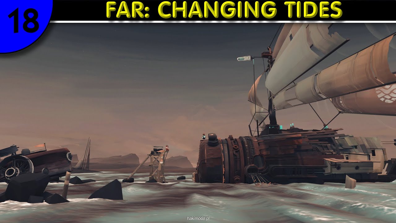 (18) FAR: CHANGING TIDES = Gameplay - YouTube