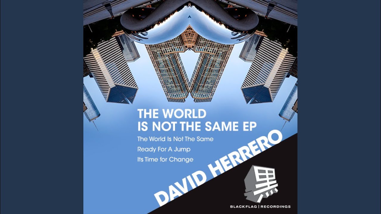 The World Is Not the Same - YouTube