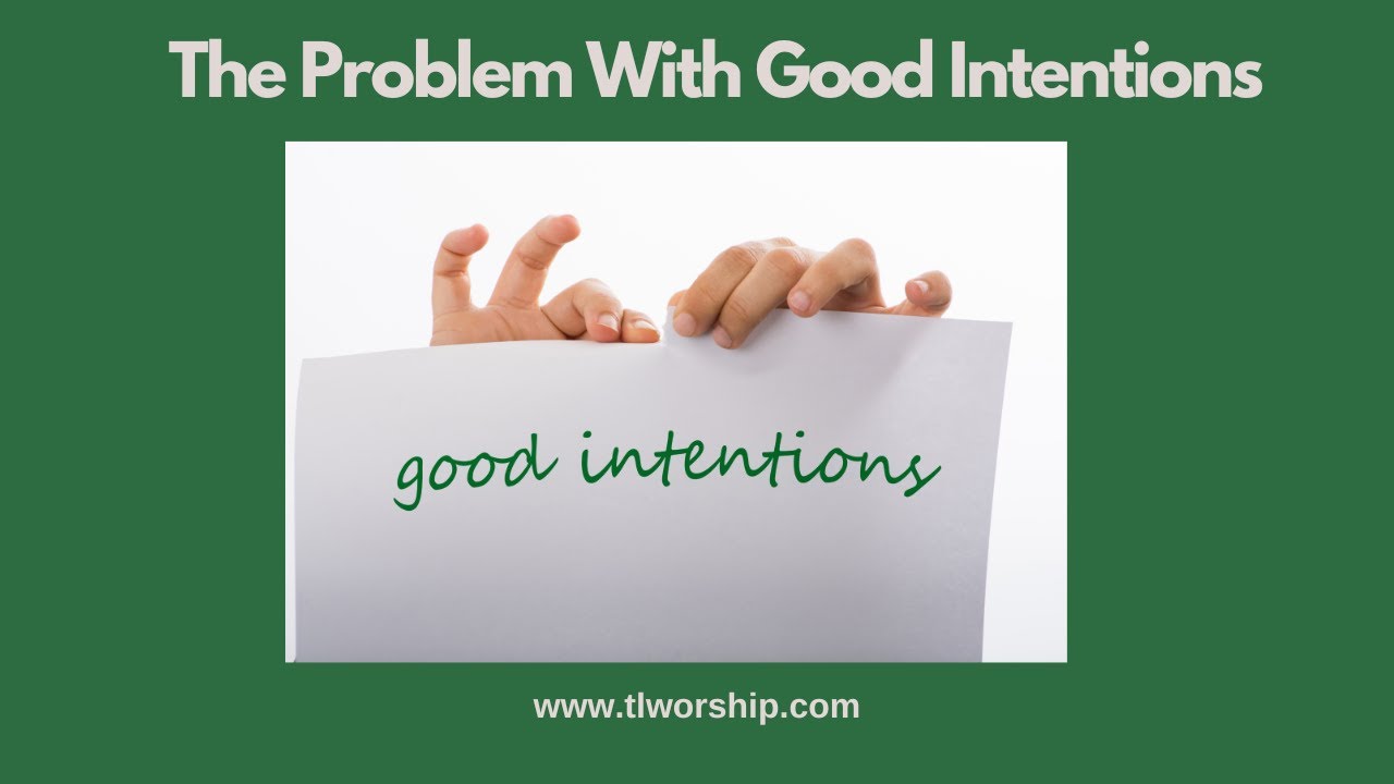 Word Enrichment- Message: "The Problem With Good Intentions" - YouTube