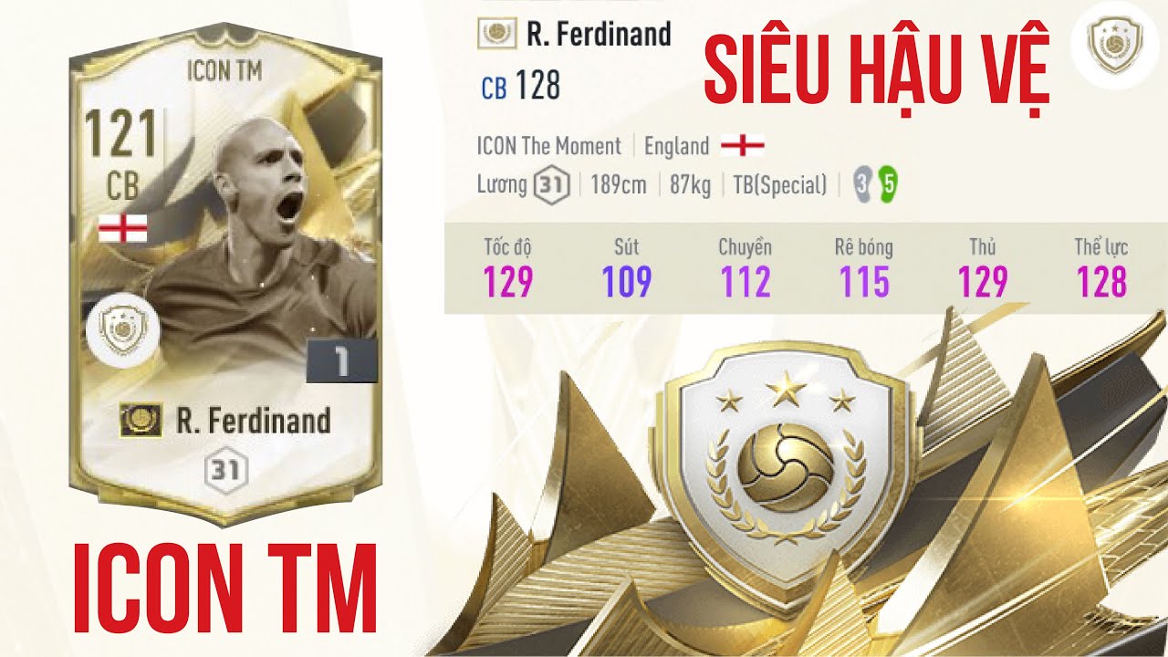 FiFa online 4 | Háo hức với Icon the moment Rio Ferdinand chỉ số cao ...