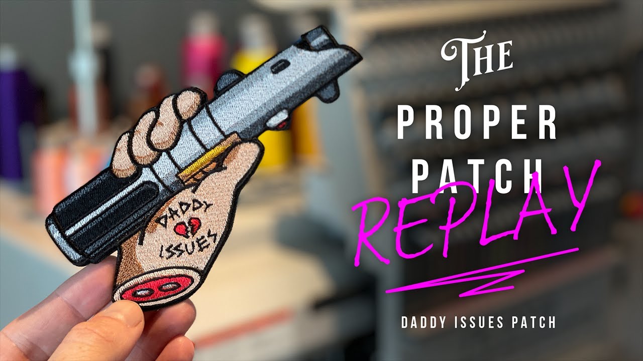 How to make a Proper Embroidered Patch - Daddy Issues Patch - YouTube