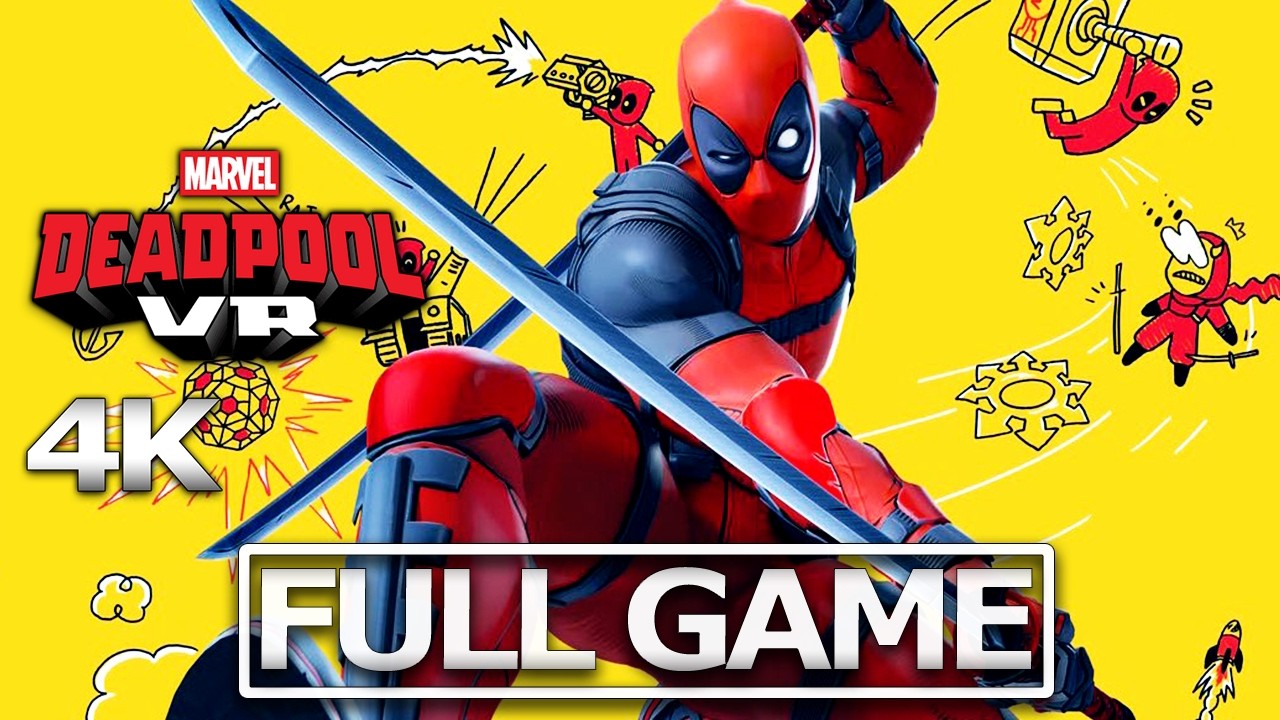 DEADPOOL VR Full Gameplay Walkthrough / No Commentary【FULL GAME】4K 60FPS Ultra HD - YouTube