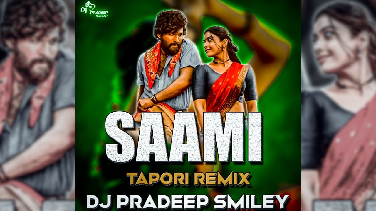 Saami Saami || Pushpa Song || Tapori Remix || Dj Pradeep Smiley - YouTube