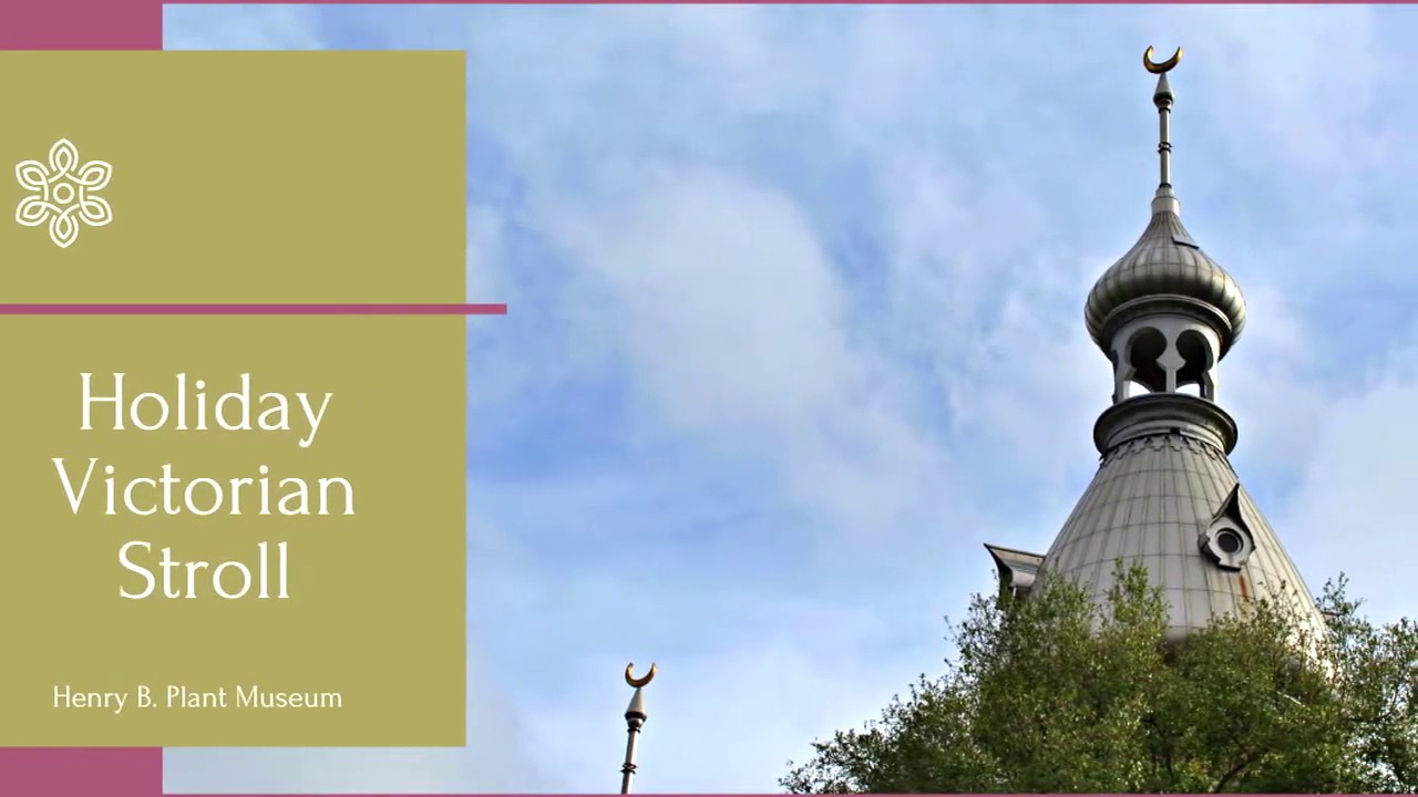 Holiday Victorian Stroll at Henry B. Plant Museum - YouTube