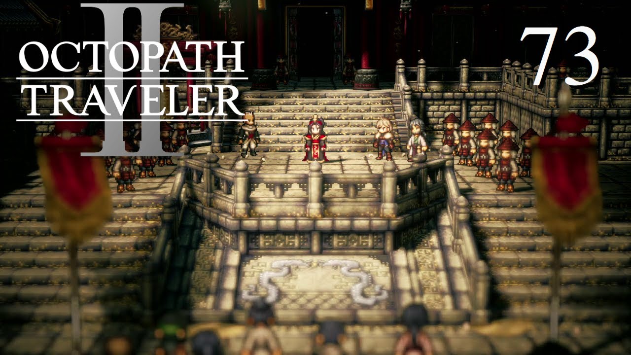 OCTOPATH TRAVELER 2 (Switch) #73 Longue vie au roi Hikari ! - YouTube