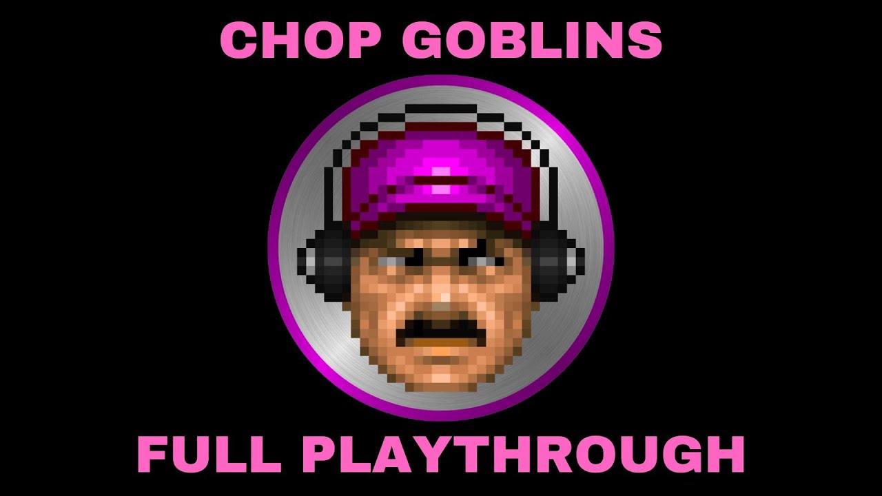 Chop Goblins - Full Playthrough - YouTube