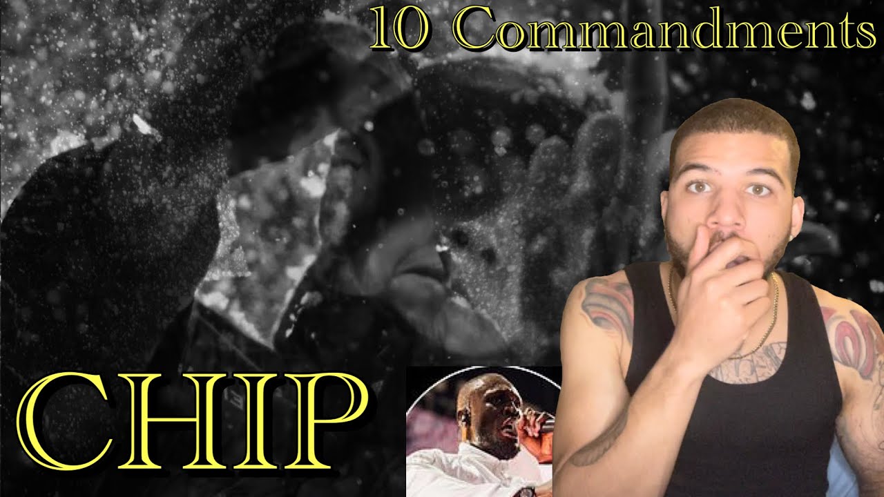 CHIP - 10 Commandments | STORMZY DISS!! | (UK RAP REACTION) - YouTube