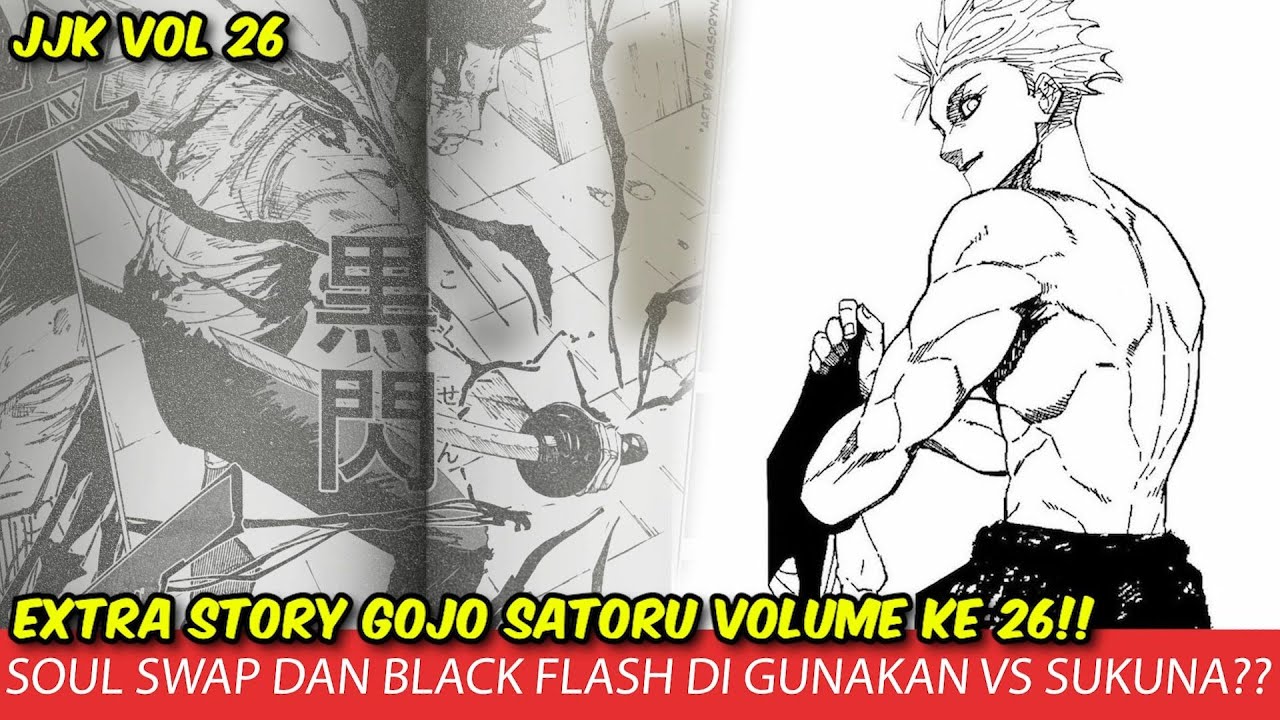 GOJO SATORU EXTRA STORY !! KUSAKABE & YUJI SOUL SWAP + BLACK FLASH ...