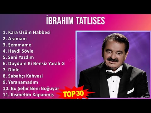İ b r a h i m T a t l ı s e s MIX Best Song Of All Time ~