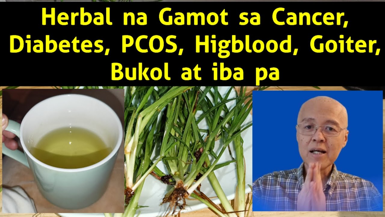 Herbal na Gamot sa Cancer,Diabetes,PCOS,Higblood,Goiter,Bukol at ibapa🦠 ...