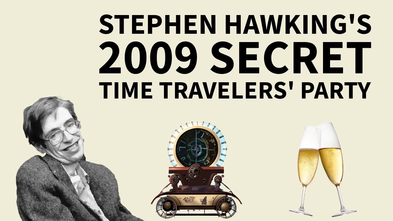 Stephen Hawking's 2009 secret time travelers' party - YouTube