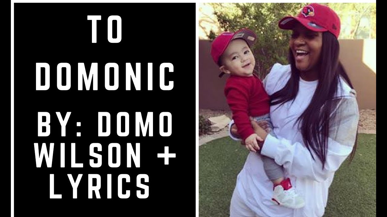 Domo Wilson - To Domonic (Lyric Video + Music Video) - YouTube