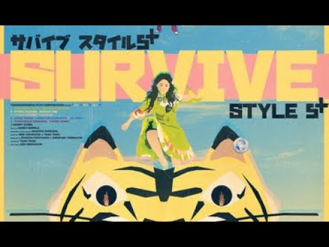 Survive Style 5+ 1080p - YouTube