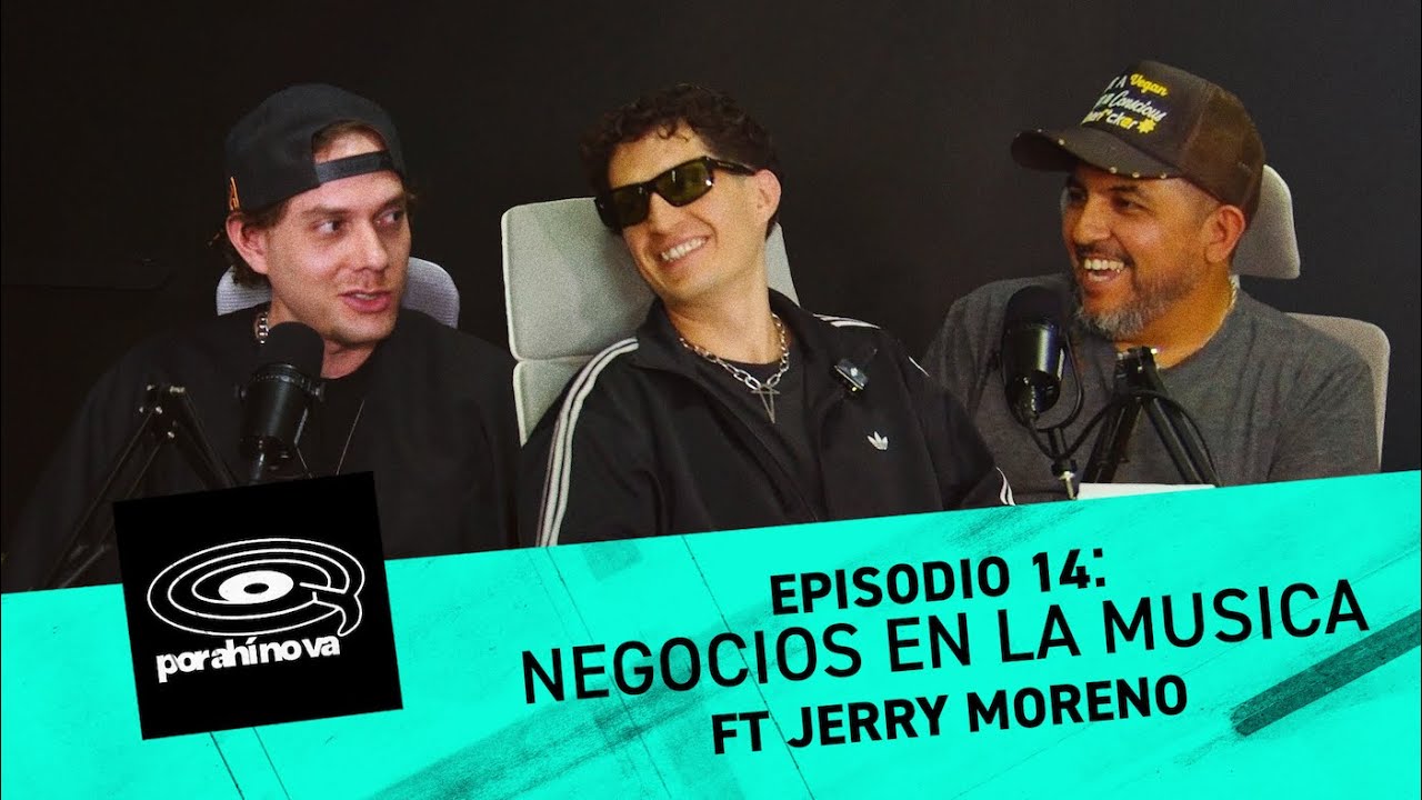 POR AHÍ NO VA (cap #14) - Negocios en la musica Ft. Jerry Moreno - YouTube