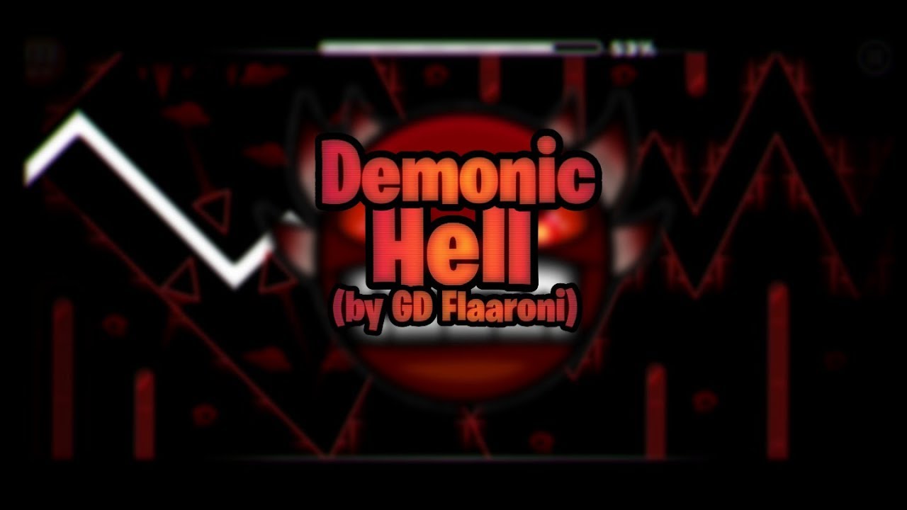 [EPIC] Geometry Dash - Demonic hell 100%! | by GD Flaaroni - YouTube