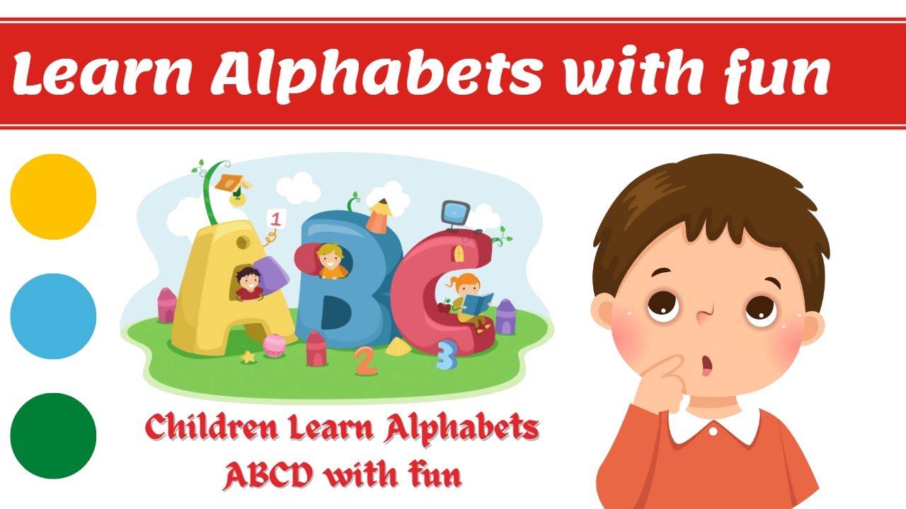 Children Learn Alphabets ABCD with fun | Learn ABCD | A for apple ...