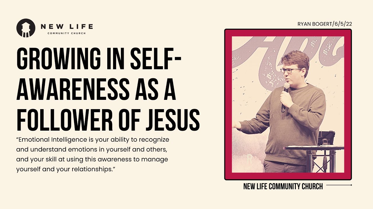 GROWING IN SELF-AWARENESS AS A FOLLOWER OF JESUS | RYAN BOGERT - YouTube
