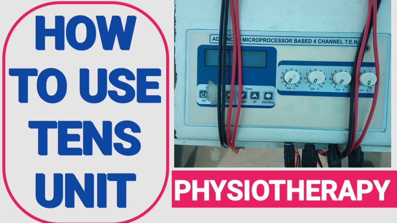 How to use tens machine in physiotherapy | Tens physiotherapy machine ...