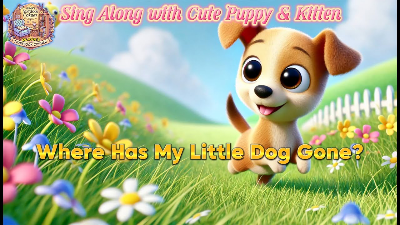 Where Has My Little Dog Gone? | Sing Along with Cute Puppy & Kitten ...
