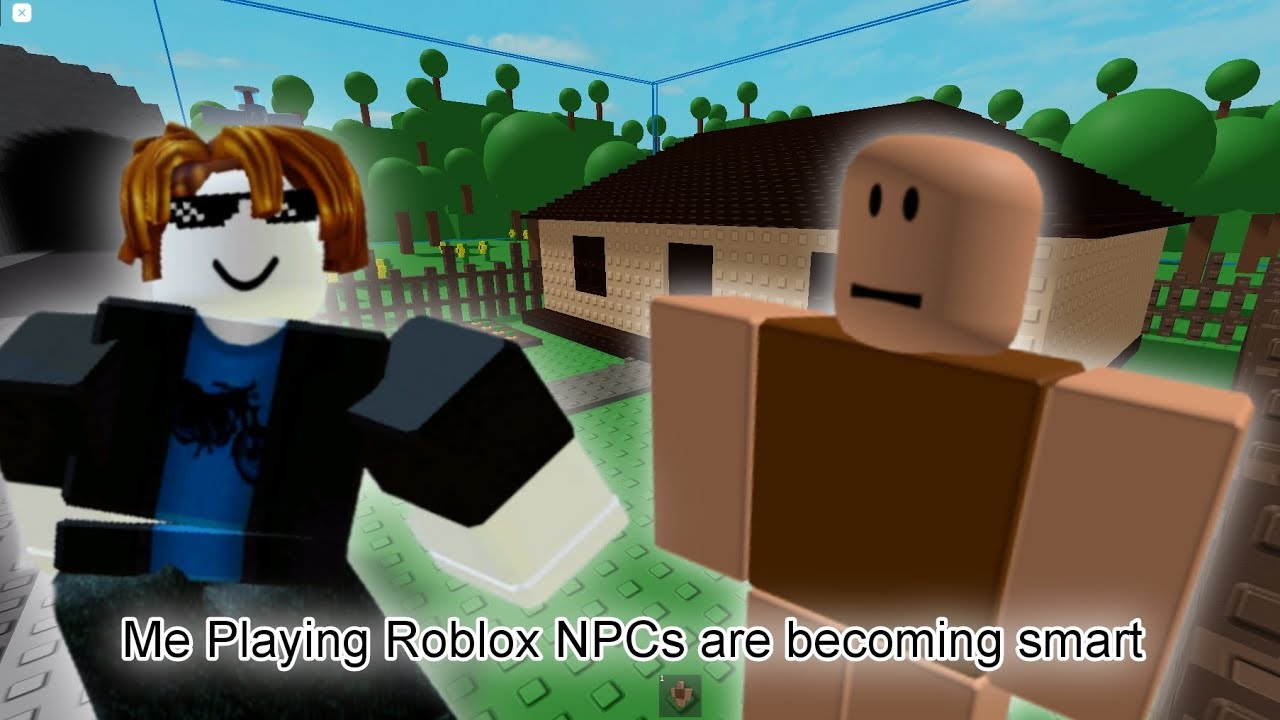 Me Playing NPCs are becoming smart! | Roblox 2023 - YouTube