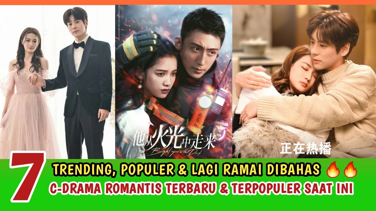 7 DRAMA CHINA ROMANTIS TERBARU DAN TERPOPULER SAAT INI - Wajib Nonton ...