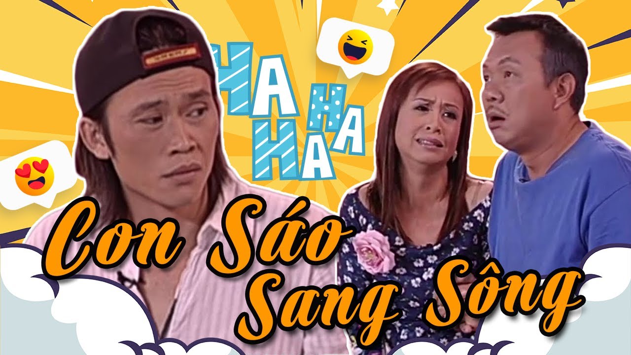 Hài Kịch Hay Nhất 2025 "Con Sáo Sang Sông" - Hoài Linh, Chí Tài - PBN ...
