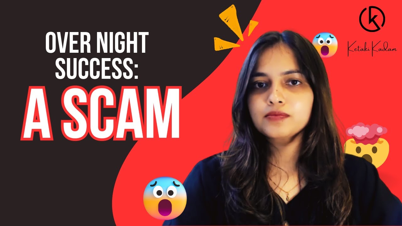 Overnight Success: A SCAM | The Truth About Overnight Success ...