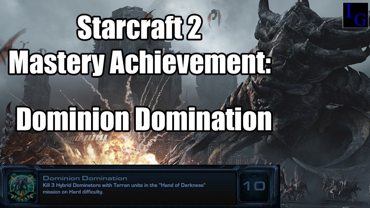 Dominion Domination | Starcraft 2 Mastery Achievement Guide | SC2 HotS ...