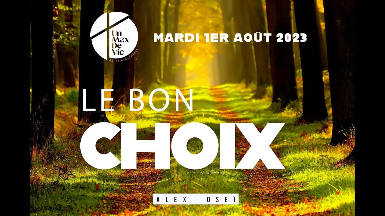 LE BON CHOIX | ALEX OSEÏ | Mardi 1er Août 2023 - YouTube