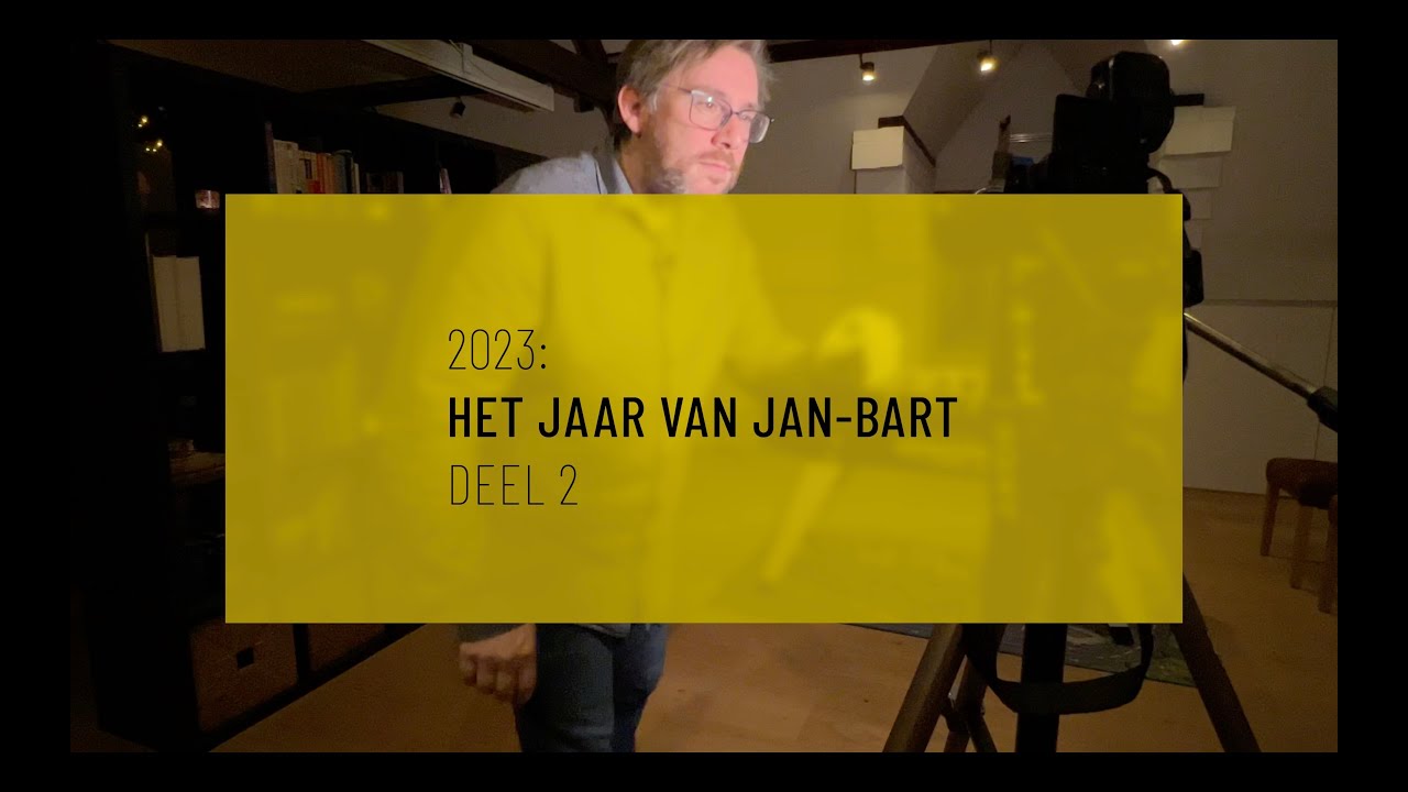 2023: het jaar van Jan-Bart - Deel 2 - YouTube