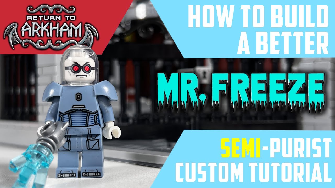 How to Build A Better Mr. Freeze | LEGO Batman Return To Arkham Part 13 ...