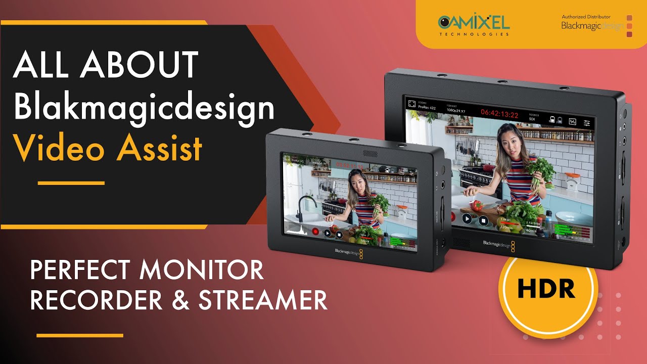All about Video Assist | blackmagic design | Camixel Technologies - YouTube
