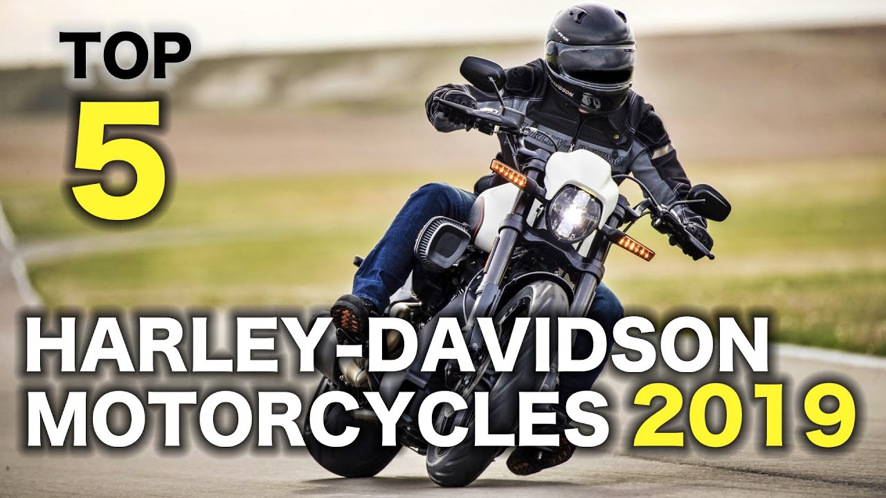 Top 5 Harley-Davidson Motorcycles 2019 - YouTube